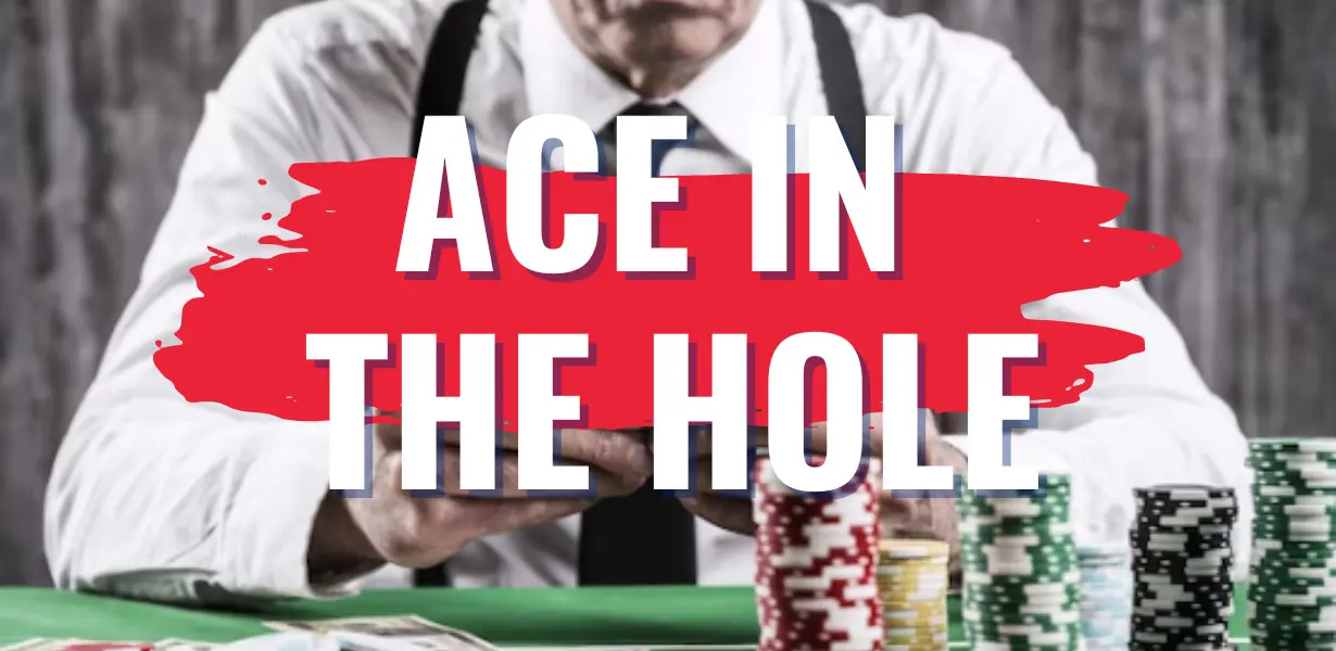 ACE IN THE HOLE | O Que Significa Esta Expressão Idiomática ...