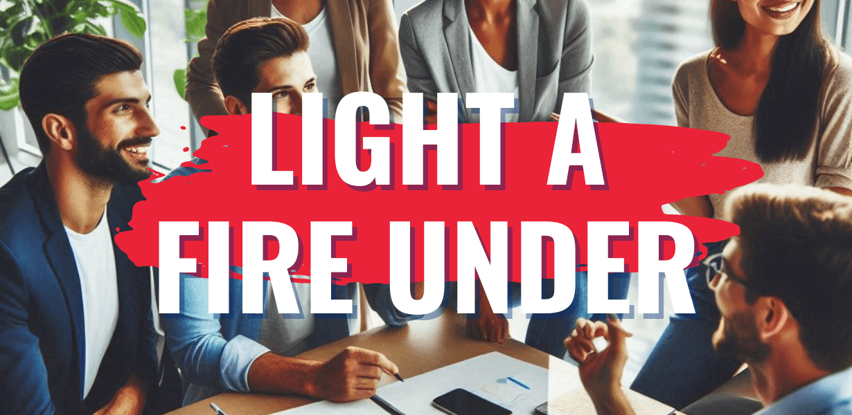 Como Usar A Expressão LIGHT A FIRE UNDER Em Inglês | Inglês Do Adir